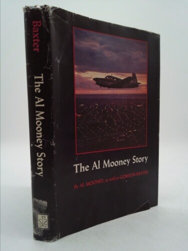 The Al Mooney Story: They All Fly Through the Same Air (1st Ed) 940672340 | eBay