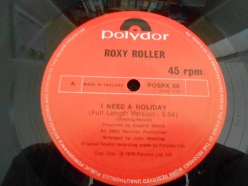 Roxy Roller - "I Need A Holiday / Birds Of Paradise" - POLYDOR 12 ...