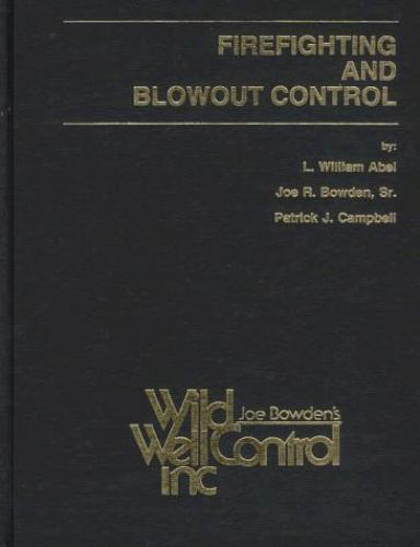 Firefighting and Blowout Control, Wild Well Control, Inc.,Campbell ...