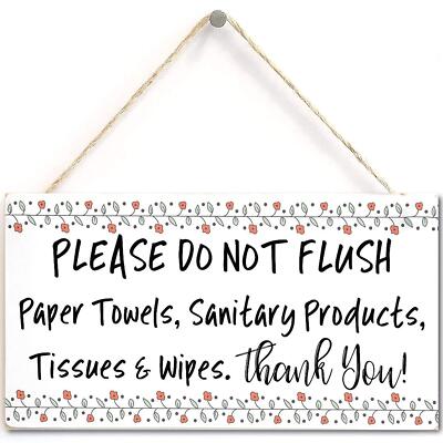 Please Do Not Flush Paper Towels Sanitary Products Tissues & Wipes ...