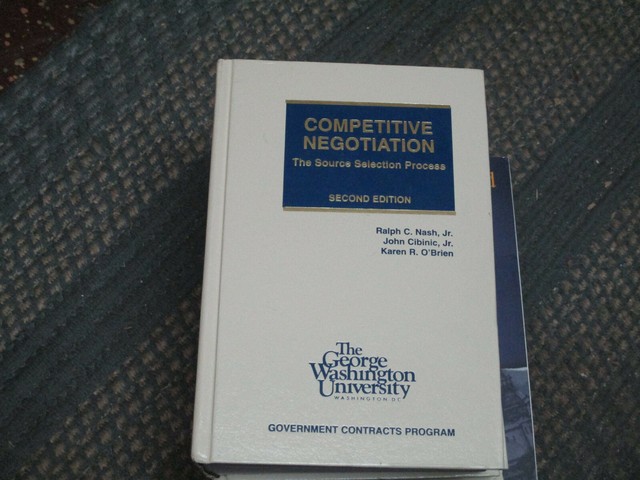 Competitive Negotiation : The Source Selection Process by John Cibinic, Ralph C. Nash and Karen ...