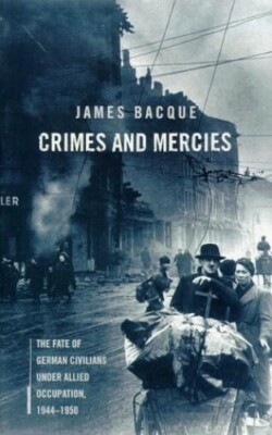 Crimes and Mercies by Bacque, James Paperback Book The Fast Free ...