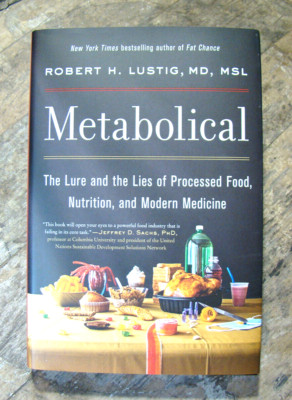 Metabolical ~2021 HC~ Lustig Processed Food Nutrition Medicine Health ...