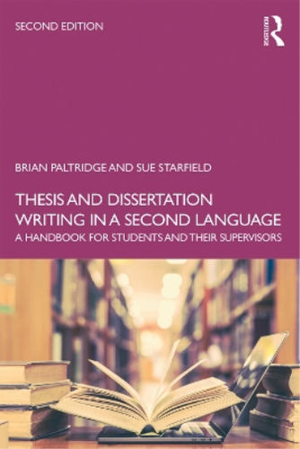 Brian Paltridge Sue Star Thesis and Dissertation Writing in a Second ...