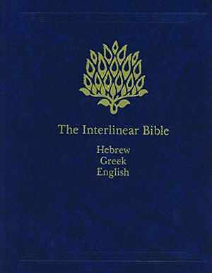 The Interlinear Bible: Hebrew-Greek-English (English, - Hardcover ...