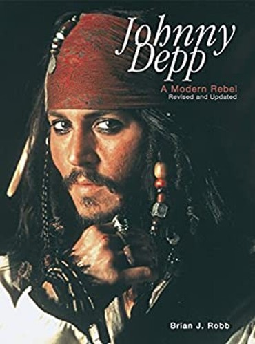 Johnny Depp : A Modern Rebel Paperback Brian J. Robb 9780859653855| eBay