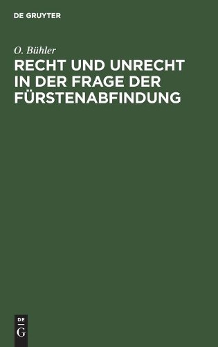 O Bühler Recht Und Unrecht in Der Frage Der Fürs (Gebundene Ausgabe ...