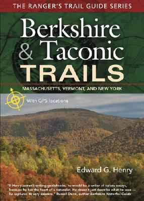 Berkshire and Taconic Trails by Edward G. Henry (2008, Trade Paperback ...