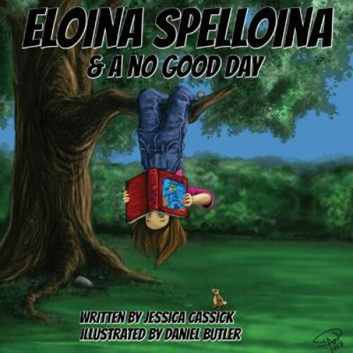 Eloina Spelloina & A No Good Day by Jessica Cassick | eBay