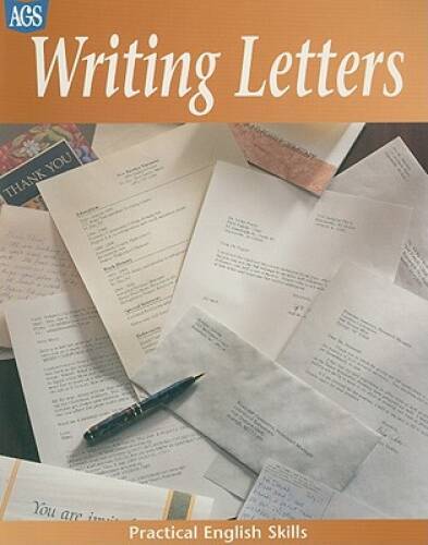 PRACTICAL ENGLISH SKILLS WORKTEXT SERIES WRITING LETTERS (AGS Practical ...