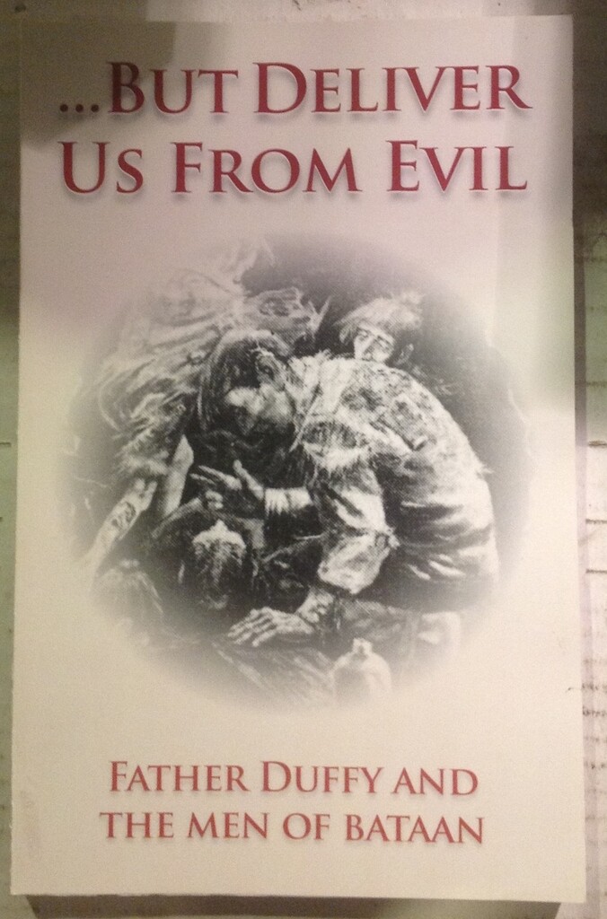 But Deliver Us from Evil, Father Duffy and the Men of Bataan by Dan ...
