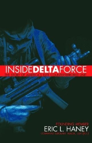 Eric Haney Inside Delta Force (Poche) 9780385732529 | eBay