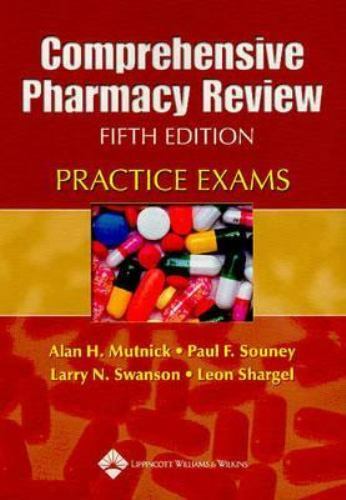 Comprehensive Pharmacy Review Practice Exams by Paul F. Souney, Alan H ...