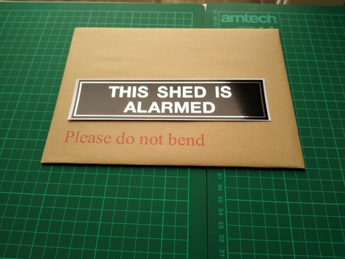 This Shed Is Alarmed Self Adhesive Sticker Safety Signs Shed Business ...