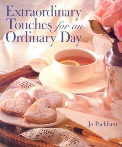 Extraordinary Touches for an Ordinary Da- 0806954809, Jo Packham ...