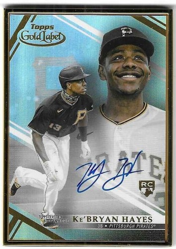 Ke'Bryan Hayes 2021 TOPPS GOLD LABEL MLB ROOKIE AUTOGRAPH CARD Pirates ...