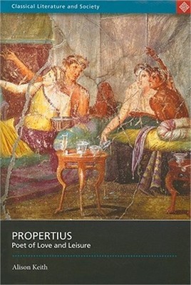 Propertius: Poet of Love and Leisure (Paperback or Softback) | eBay