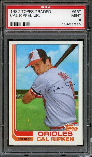 1982 Topps Traded CAL RIPKEN JR. Rookie #98T Baseball Card PSA 9 Mint ...