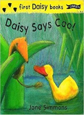 Daisy Says Coo! By Jane Simmons. 9781841219400 | eBay