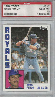 1984 TOPPS #317 GREG PRYOR PSA 10 ROYALS POP 7 | eBay