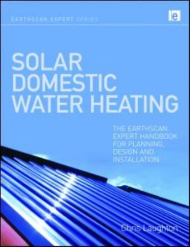 Earthscan Expert Ser.: Solar Domestic Water Heating : The Earthscan ...