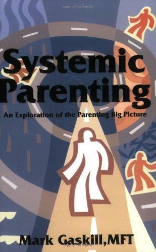 Systemic Parenting by Mark Gaskill (2003, Trade Paperback) for sale ...