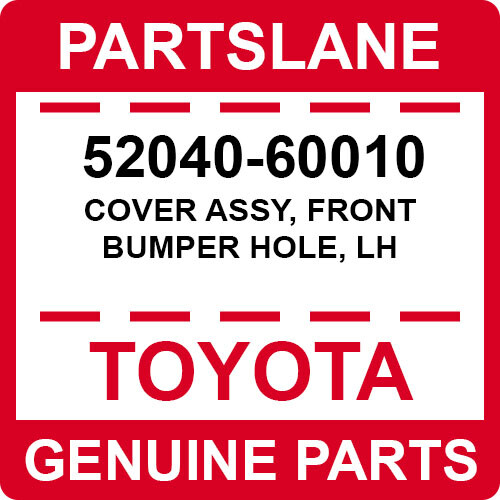 52040-60010 Toyota Cover ASSY Front Bumper Hole LH 5204060010 Genuine ...