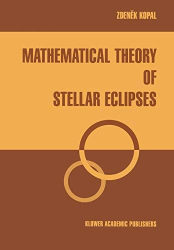 Mathematical Theory of Stellar Eclipses 9789401067294| eBay