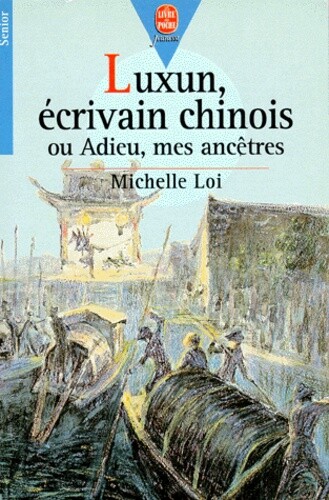 Luxun, écrivain chinois ou Adieu, mes ancêtres, Michelle Loi | eBay