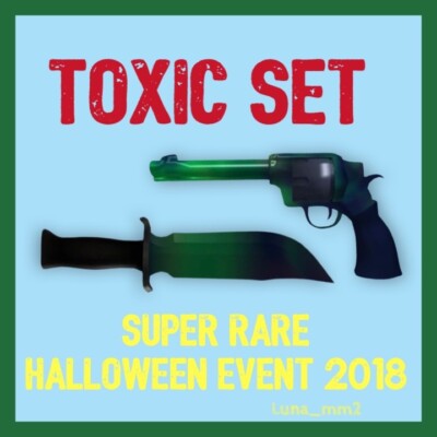 TOXIC SET MM2 🌙HALLOWEEN 2018🌙 SUPER RARE | eBay