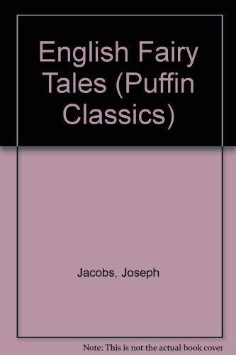 English Fairy Tales (Puffin Classics) By Joseph Jacobs, Margery ...