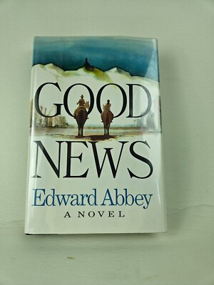 Good News Edward Abbey Signed First edition first printing ...