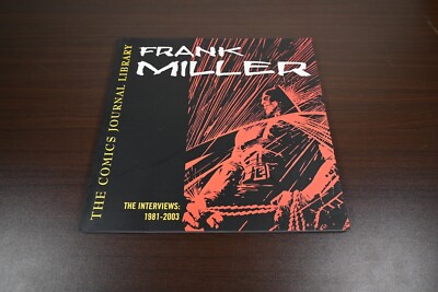 Comics Journal Library 2: Frank Miller: The Interviews 1981-2003 | eBay