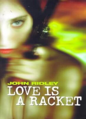 Love Is a Racket By John Ridley. 9780593044629 | eBay