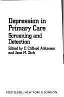 Depression in Primary Care : Screening and Detection by Jane M. Zich ...