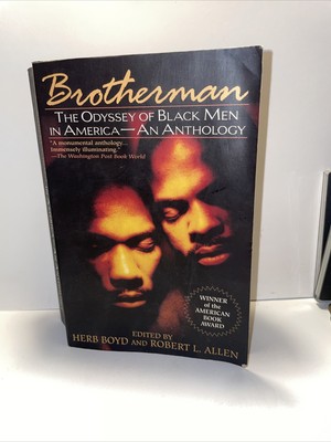 Brotherman: The Odyssey of Black Men in America--An Anthology B15 ...
