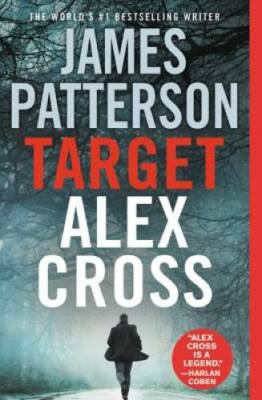 Target: Alex Cross - Paperback By Patterson, James - ACCEPTABLE ...