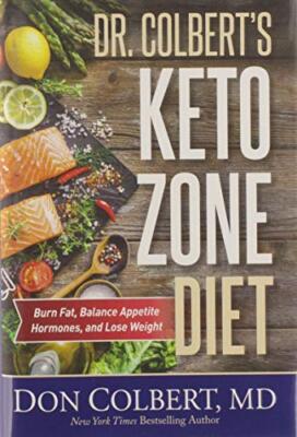 Dr. Colbert's Keto Zone Diet: Burn ..., Colbert MD, Don 9781683970248| eBay