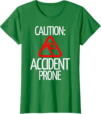 Caution Accident Prone Funny Comedy Cool Gift Ladies' Crewneck T-Shirt ...