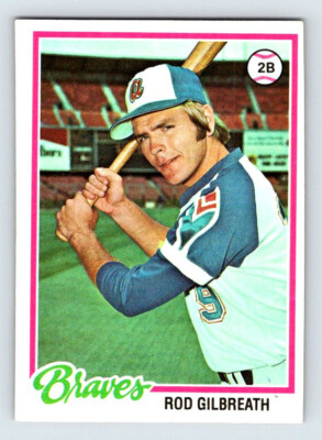 ROD GILBREATH Atlanta Braves 1978 Topps Baseball Card B190 | eBay