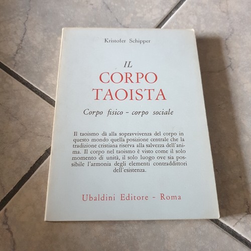 LIBRO IL CORPO TAOISTA - KRISTOFER SCHIPPER - UBALDINI EDITORE Altro in ...