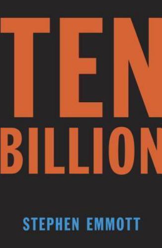 Ten Billion by Emmott, Stephen 9780345806475| eBay