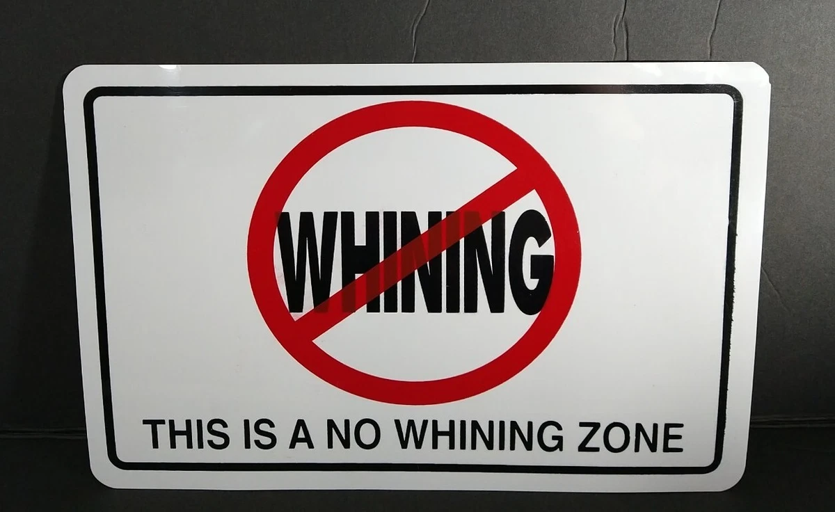 No Whining