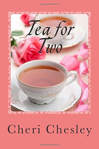TEA FOR TWO: AN EERYAN WORLD TALE By Cheri Chesley **BRAND NEW ...