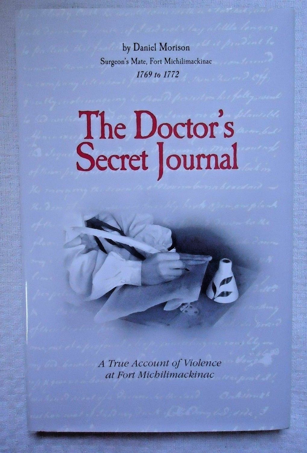 THE DOCTOR'S SECRET JOURNAL TRUE ACCOUNT OF VIOLENCE HARDCOVER BOOK ...