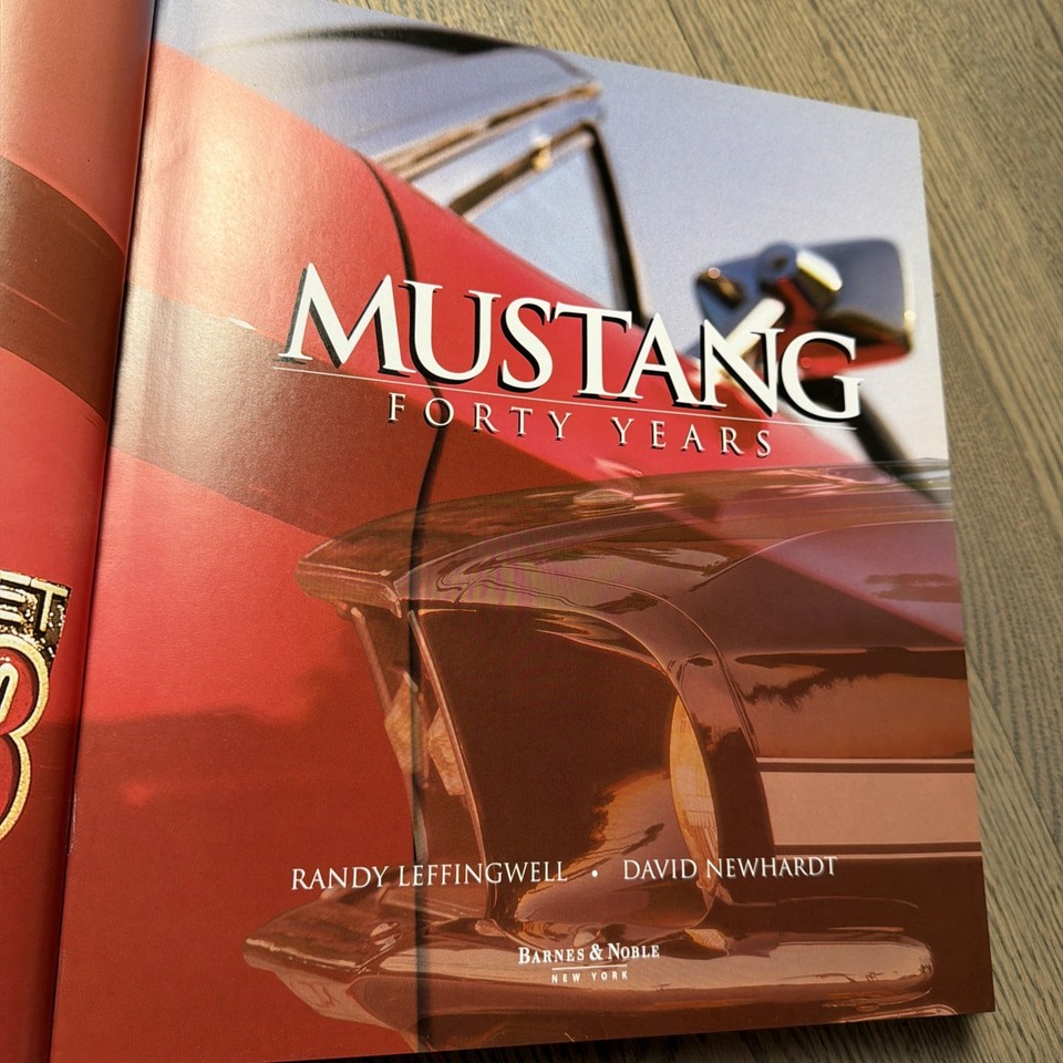 Mustang Forty Years by Randy Leffingwell -David Newhardt (HardCover ...