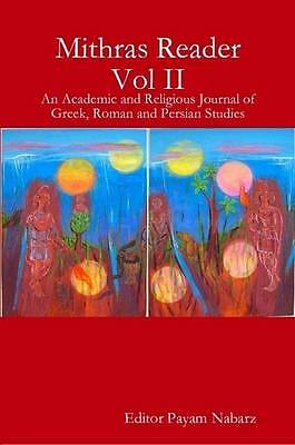 Mithras Reader Vol 2 by Farangis Yegane, Harita Meenee, Katherine Sutherland, M Hajduk, Jalil ...