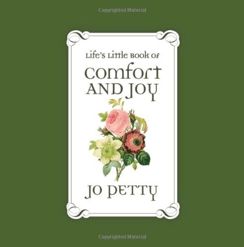 Jo Petty Life's Little Book of Comfort and Joy (Poche) 9780884864950 | eBay