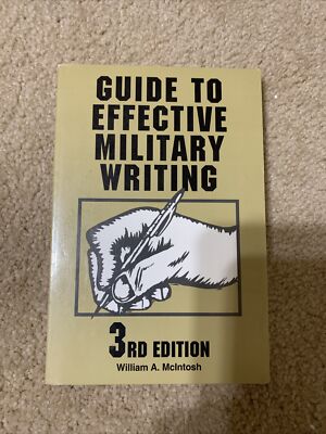 Guide to Effective Military Writing by William A. McIntosh (2003, Trade ...