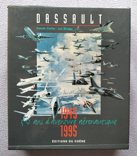 DASSAULT 50 ans d'aventure aéronautique 1945-1995 Claude Carlier & Luc ...